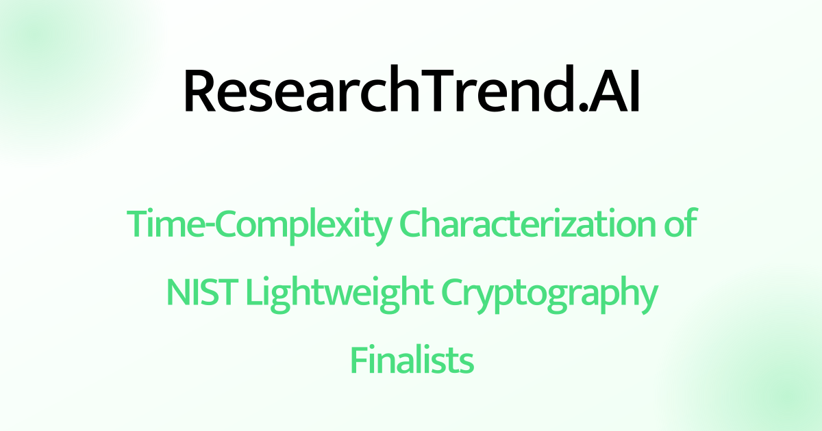 Time-Complexity Characterization of NIST Lightweight Cryptography ...
