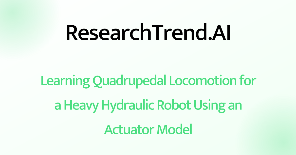 Learning Quadrupedal Locomotion for a Heavy Hydraulic Robot Using an ...