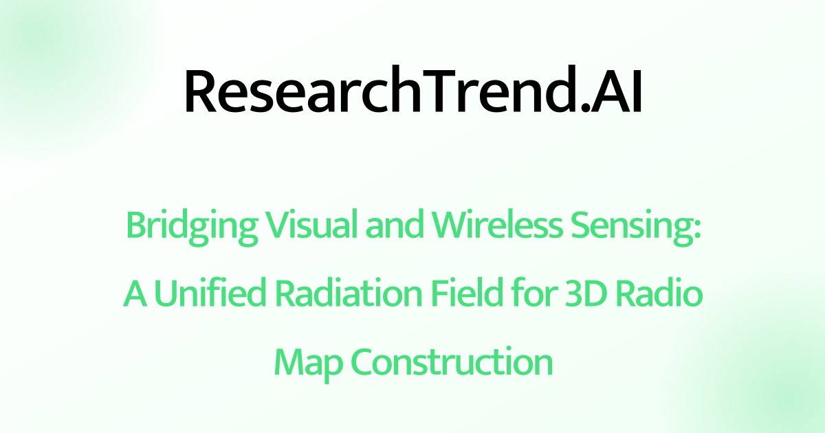 Bridging Visual and Wireless Sensing: A Unified Radiation Field for 3D ...