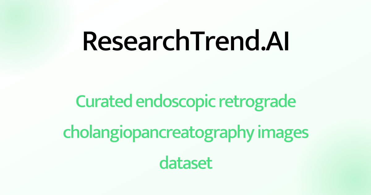 Curated endoscopic retrograde cholangiopancreatography images dataset ...