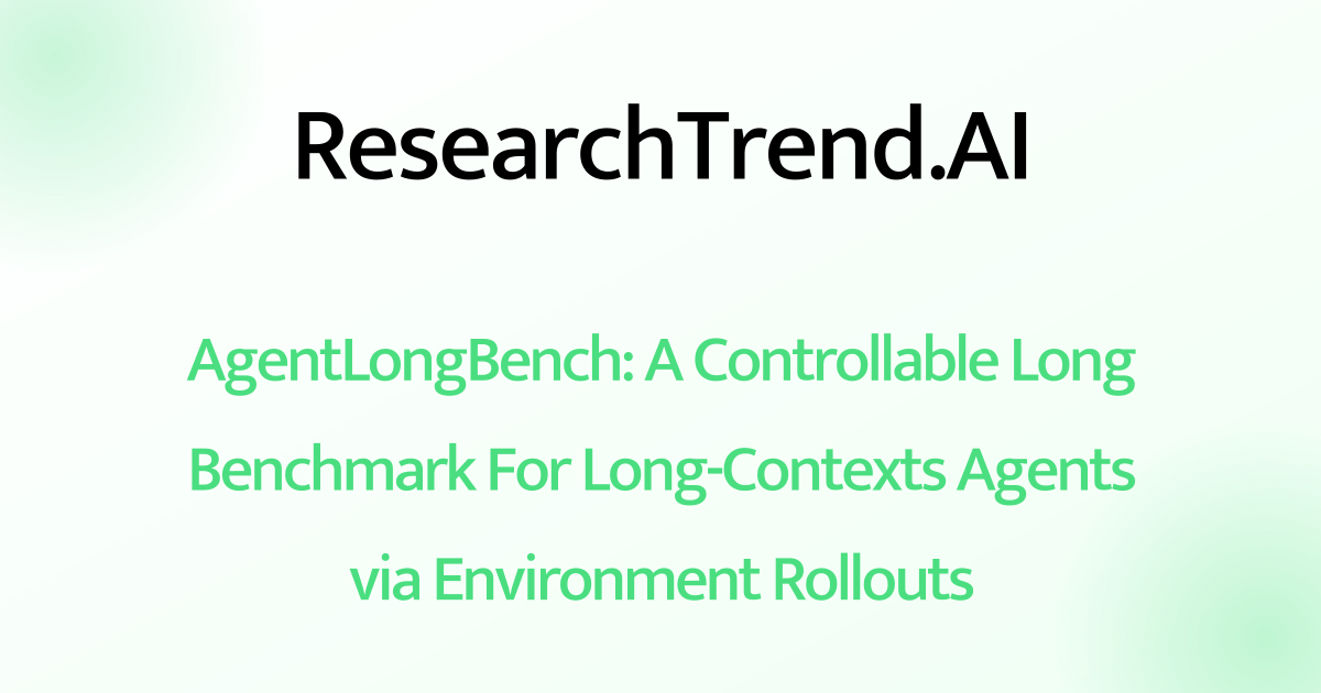 AgentLongBench: A Controllable Long Benchmark For Long-Contexts Agents ...